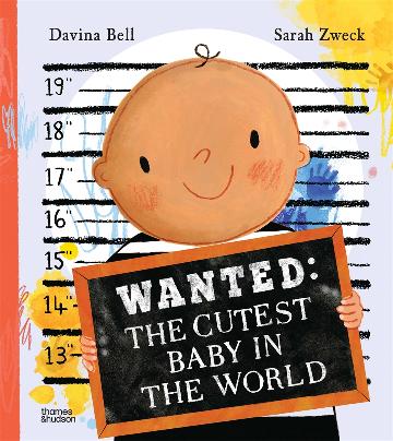 WANTED: The Cutest Baby in the World by Davina Bell – Book & Paper ...